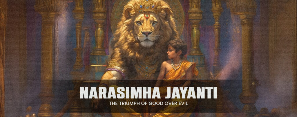 Narasimha Jayanti 2025: The Triumph of Good Over Evil